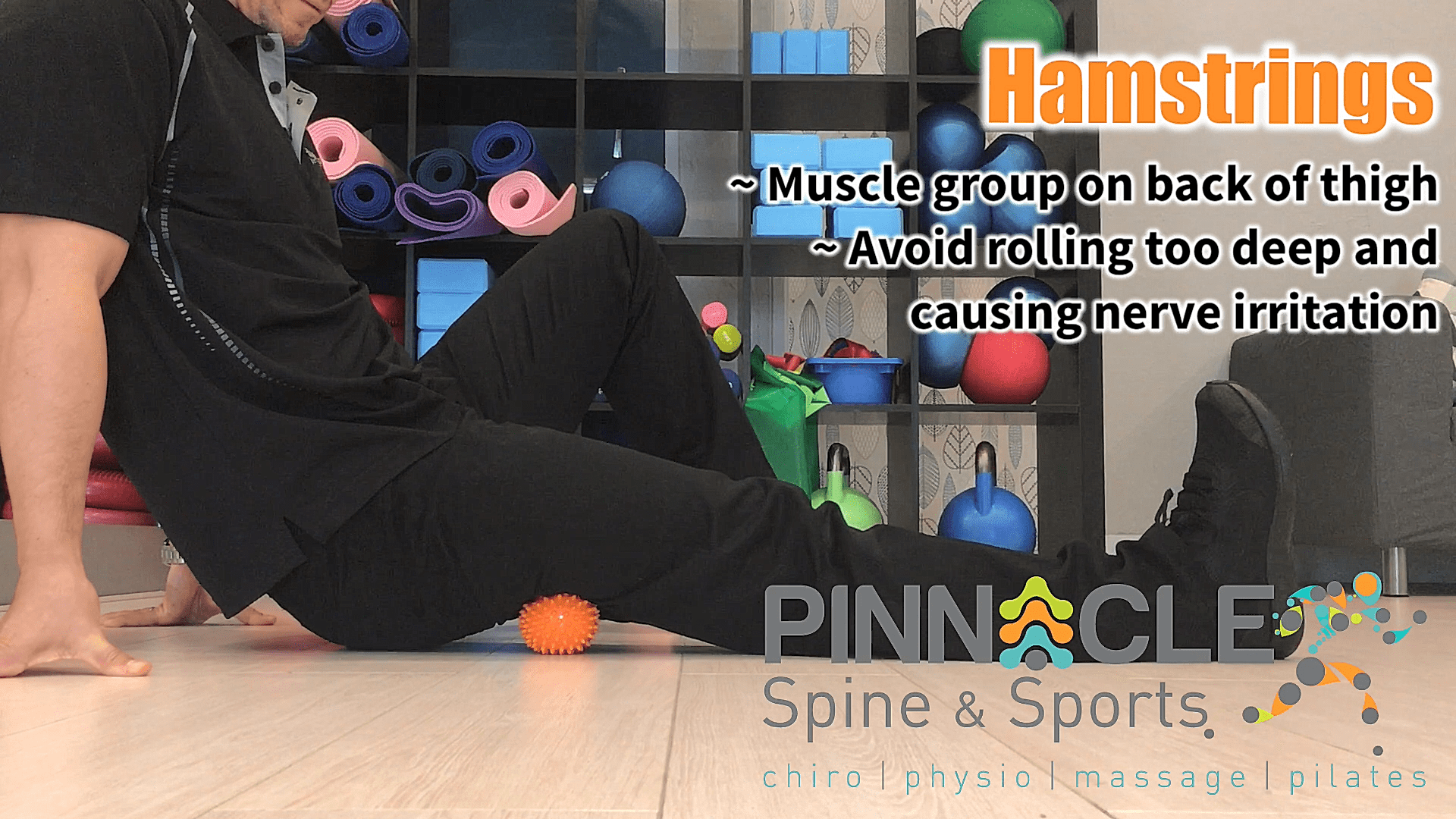 Hamstrings - Spiky Ball | Pinnacle Spine & Sports